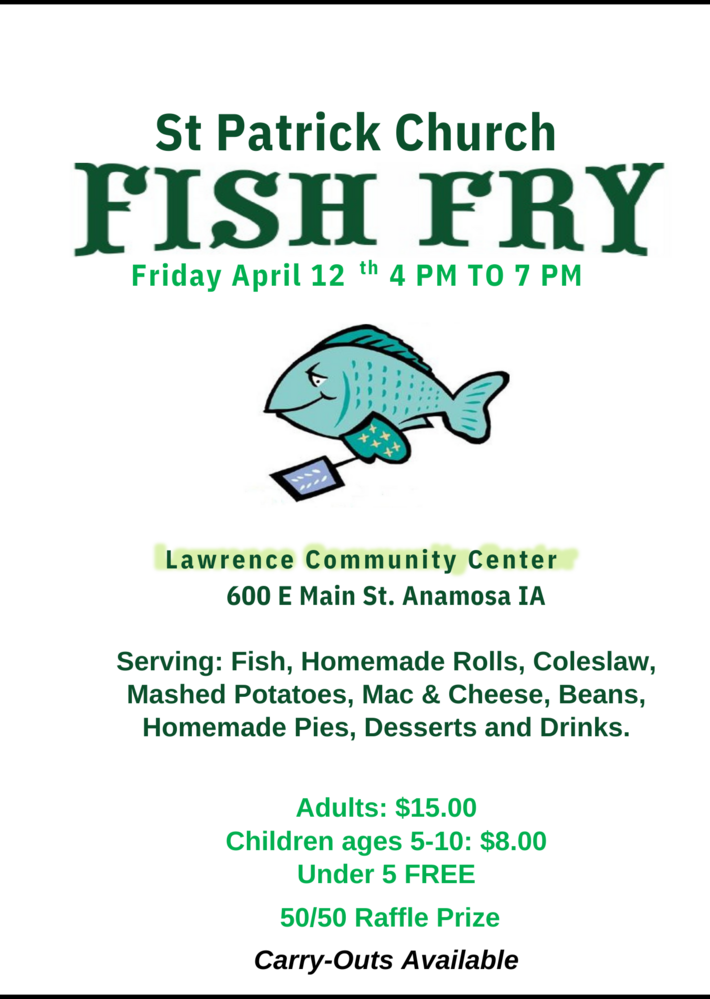 St. Patrick Fish Fry - St. Patrick Catholic Church - Anamosa, IA